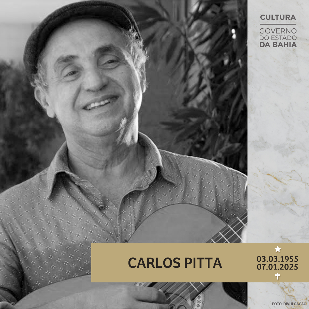 Nota de Pesar - Carlos Pitta | SECRETARIA DE CULTURA DO ESTADO DA BAHIA - SECULTBA